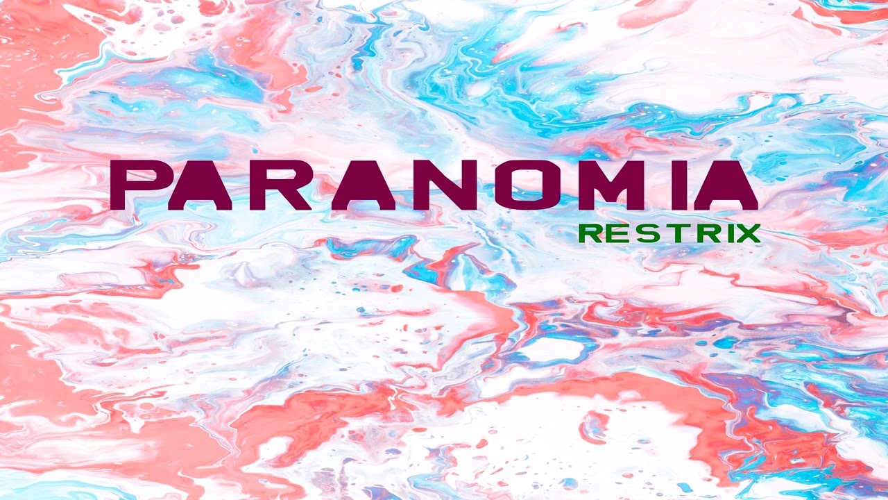 Restrix-Paranomia(Official Audio) - YouTube
