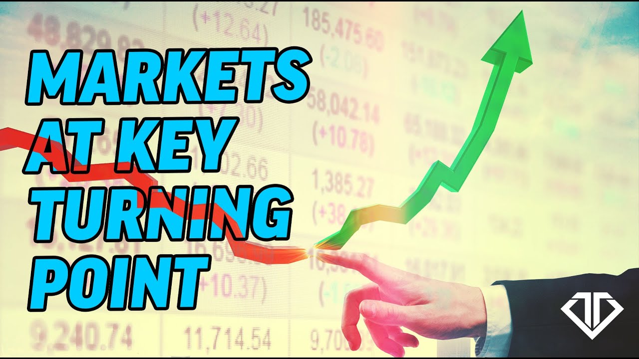 Markets at Key Turning Point - YouTube