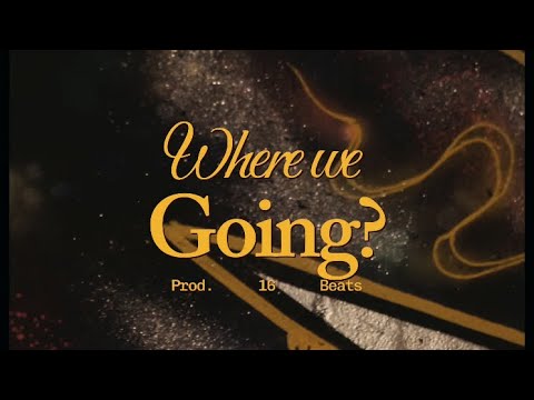 Prod. 16 Beats - Where We Going? (Official Music Video) - YouTube