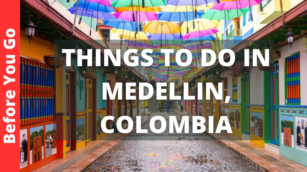 12 TOP Things to do in MEDELLIN, Colombia (UNIQUE & Free Activities ...