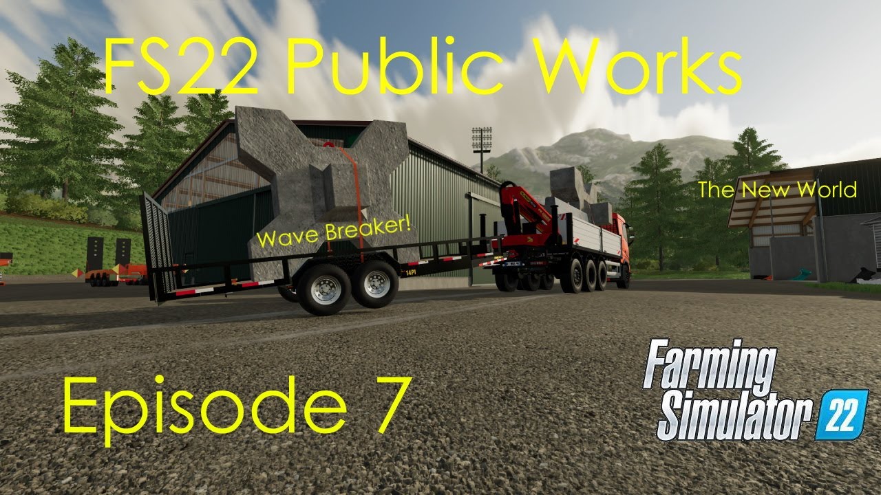 Installing a new Wave Breaker!!! -- FS22 Public Works The New World ...
