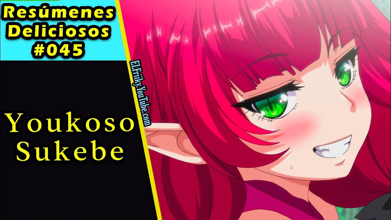 Youkoso Sukebe / Resúmenes Deliciosos #45 - YouTube