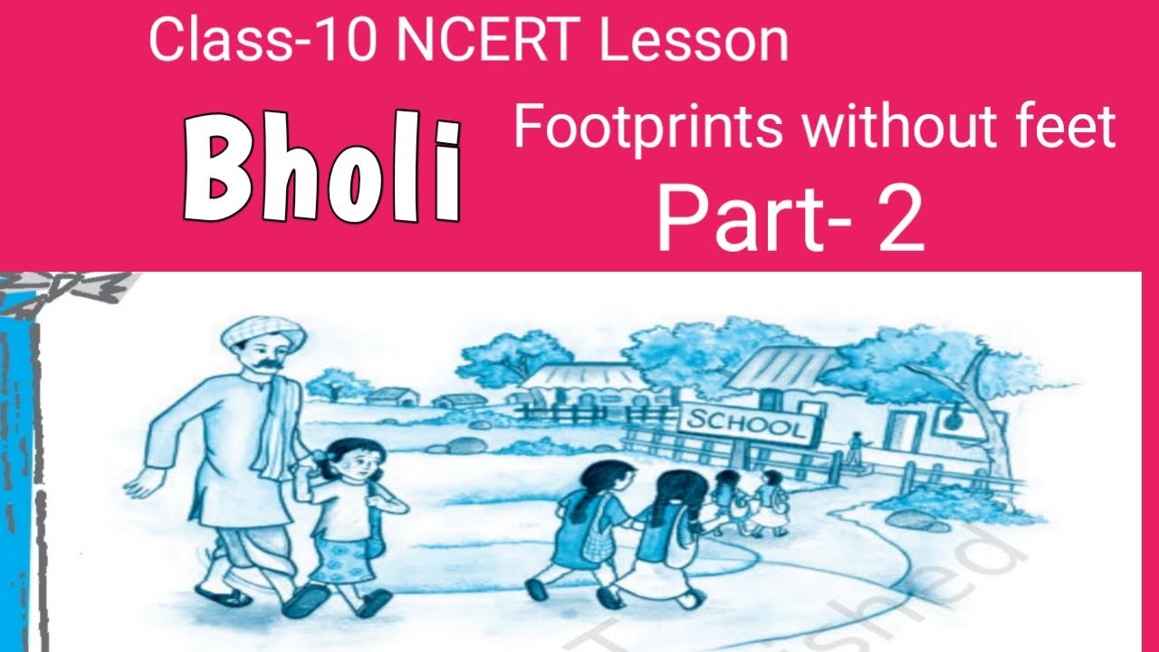Bholi | class 10 | NCERT Footprints without feet | hindi translation ...