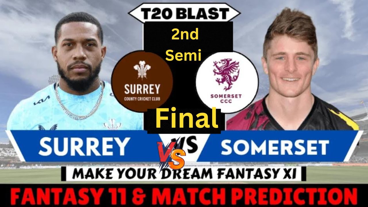 Somerset vs Surrey | SOM vs SUR | 2nd Semi Final | T20 Blast 2023 Live ...