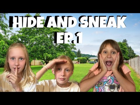 Hide and Sneak Ep.1 - YouTube