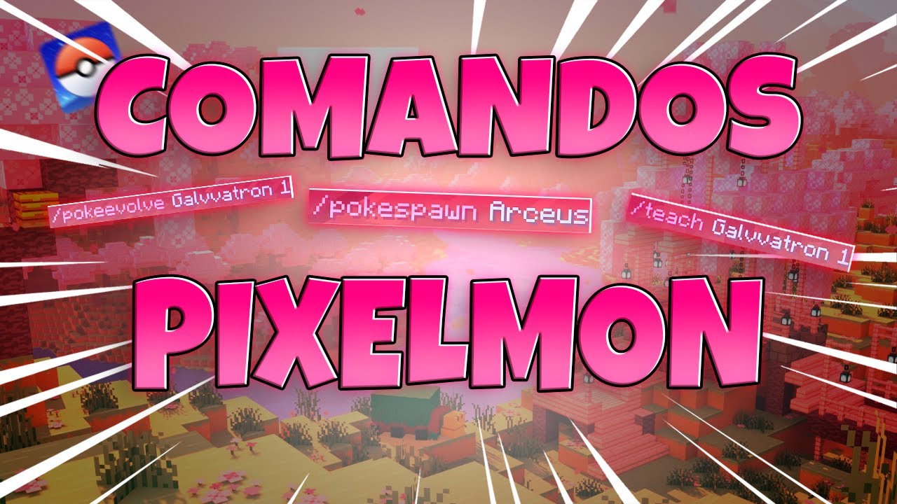 COMANDOS PIXELMON 2025! - YouTube
