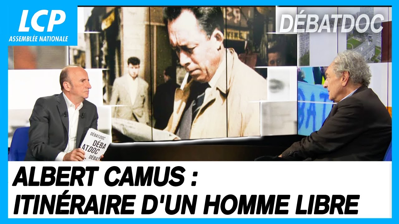 Albert Camus : itinéraire d'un homme libre | Les débats de Débatdoc ...