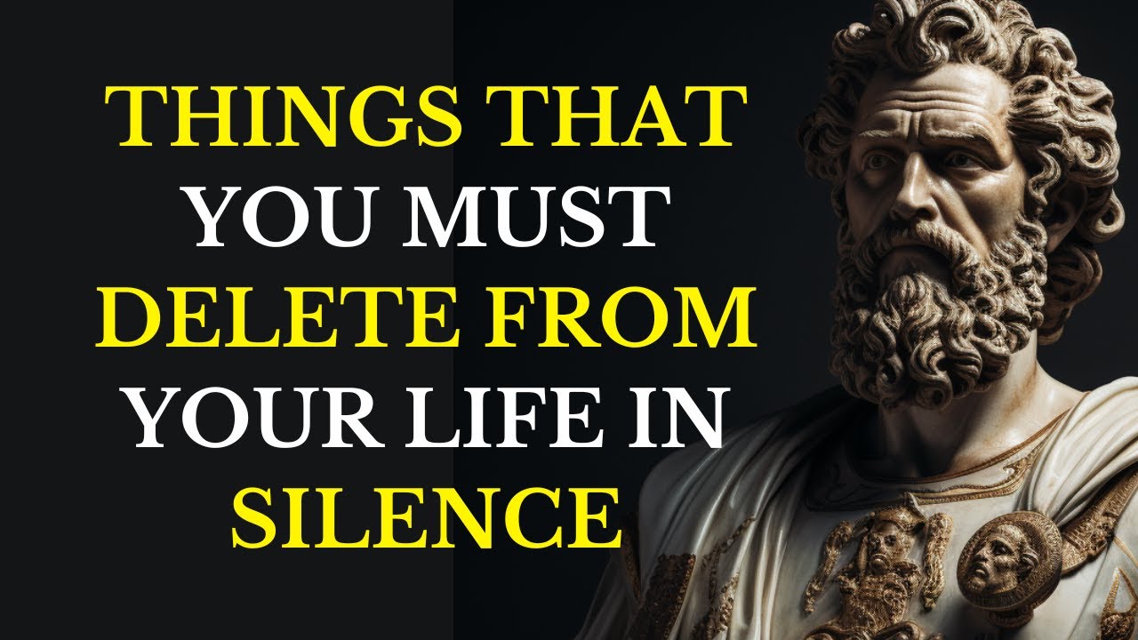 11 Things That You Must Delete From Your Life In Silence #stoicism ...