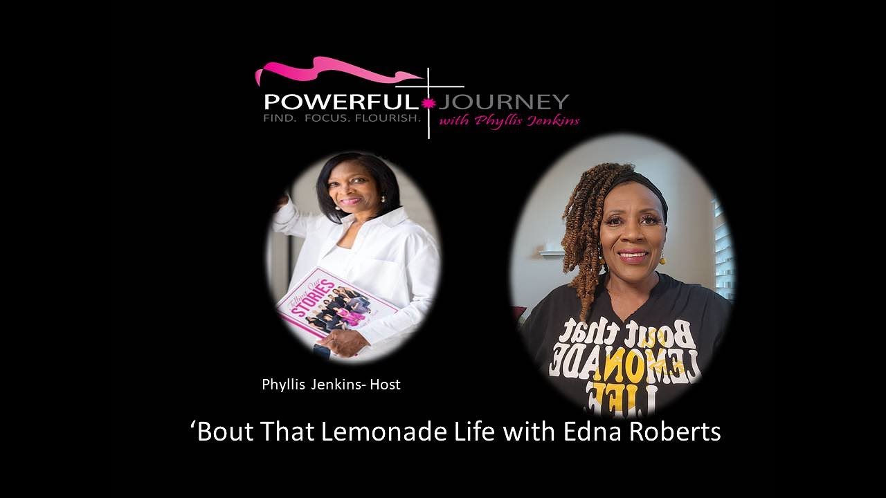 E-114: 'Bout That Lemonade Life with Edna Roberts - YouTube