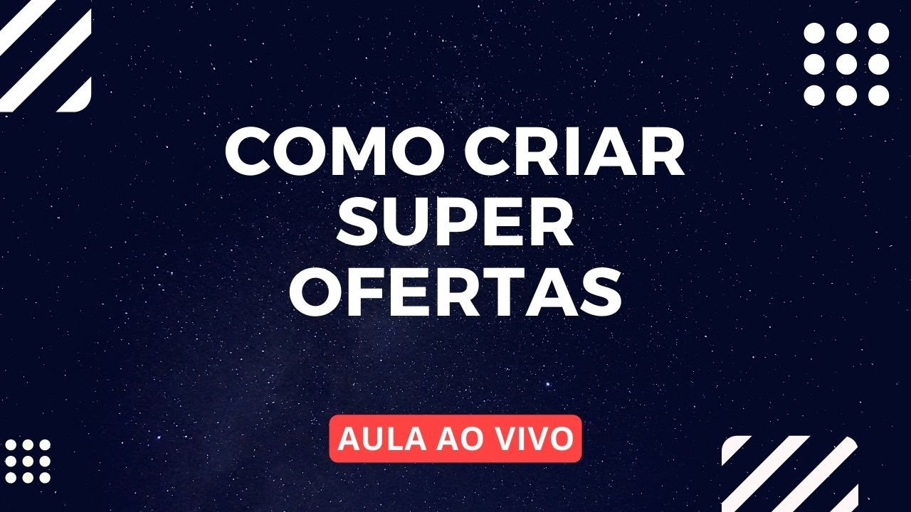 Como Criar Uma Super Ofertas Youtube