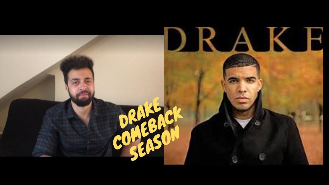 Drake - Comeback Season REACTION | RoundTable Revisits - DRAKE SZN ...