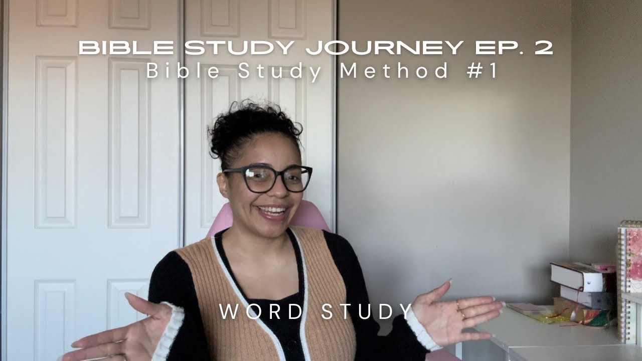 BIBLE STUDY JOURNEY | Ep2| Word Study - Step by Step Tutorial *Beginner Friendly* - YouTube