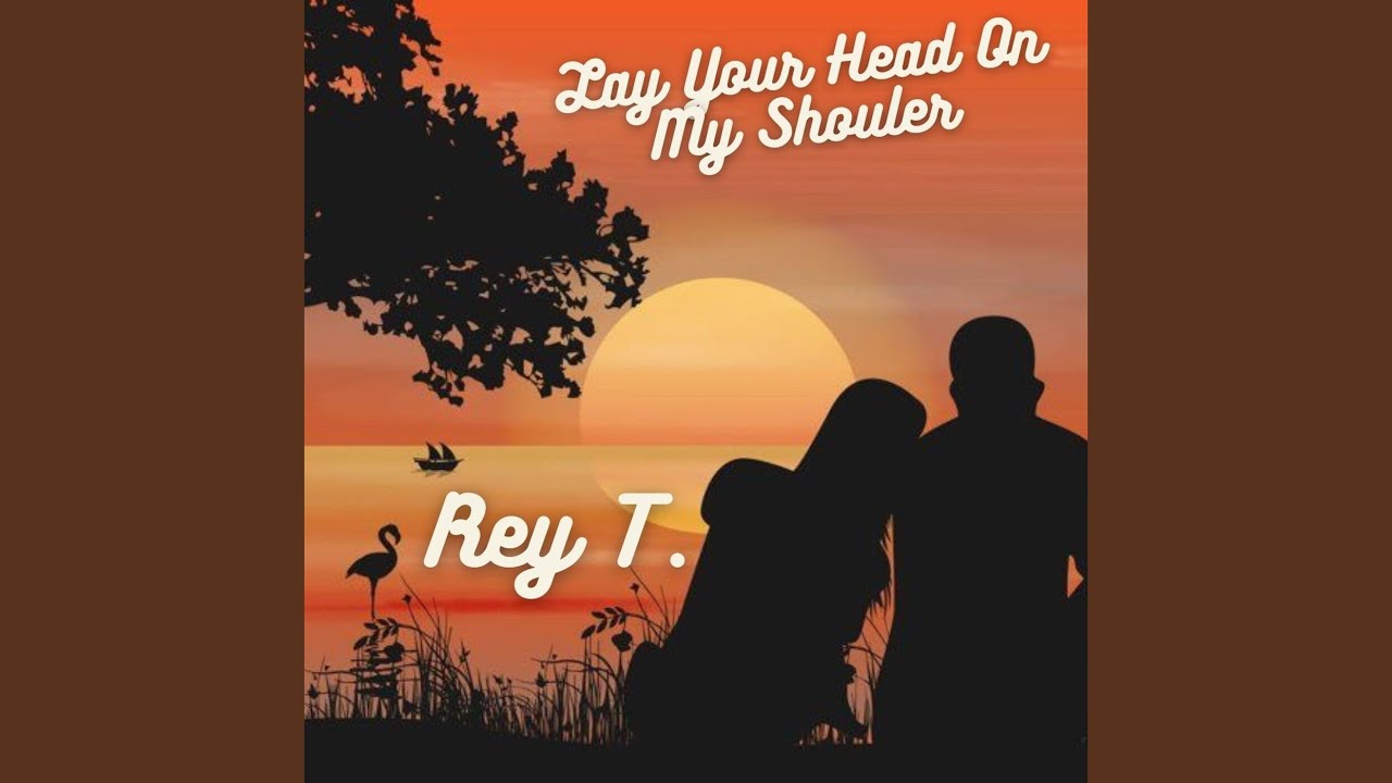 Lay Your Head on My Shoulder - YouTube