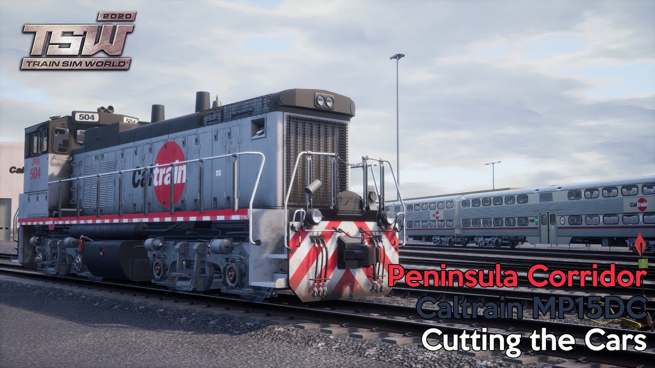 Cutting the Cars - Peninsula Corridor - Caltrain MP15DC - Train Sim ...