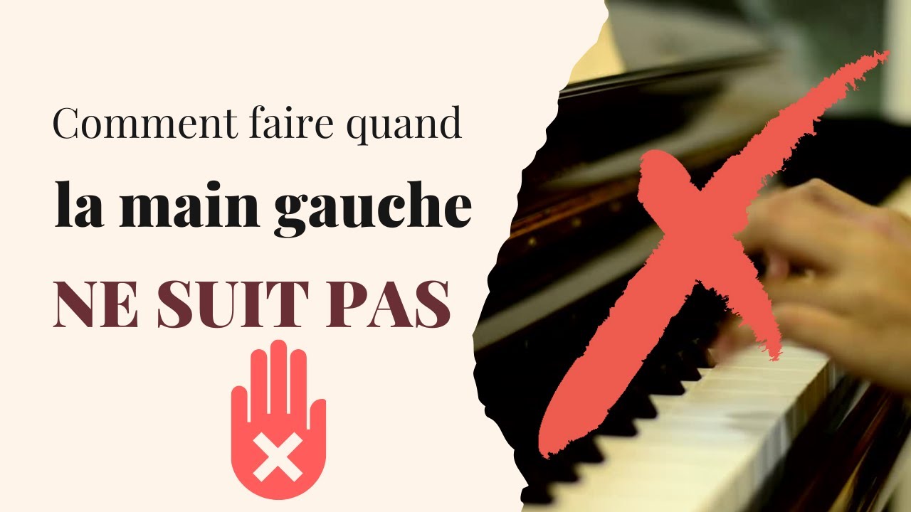 🎹 Comment faire quand la main gauche ne suit pas ?🎵 - YouTube