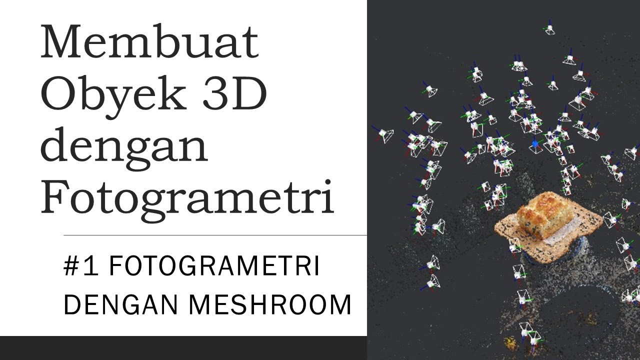 Obyek 3D dengan Fotogrametri #1: Fotogrametri dengan Meshroom - YouTube