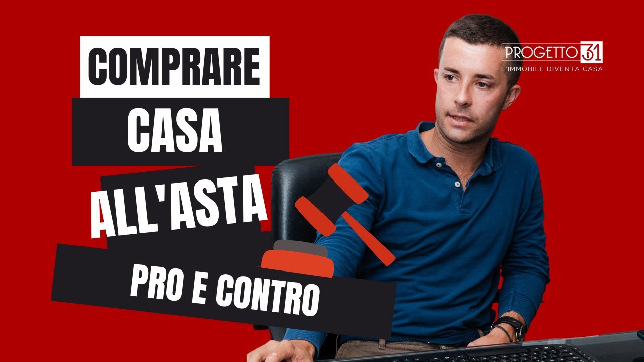 Comprare Casa all'asta PRO E CONTRO - YouTube