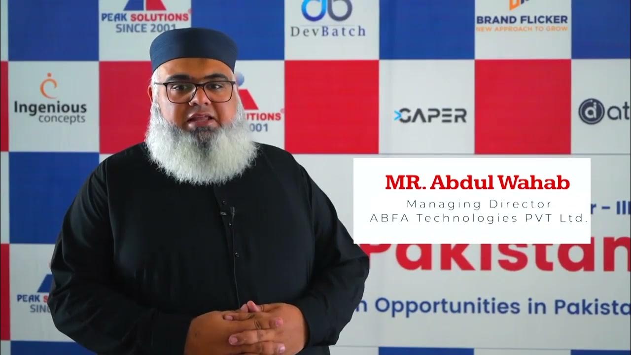 Mr Abdul Wahab (Managing Director ABFA Technologies) Digital Pakistan Conference | Chapter III ...