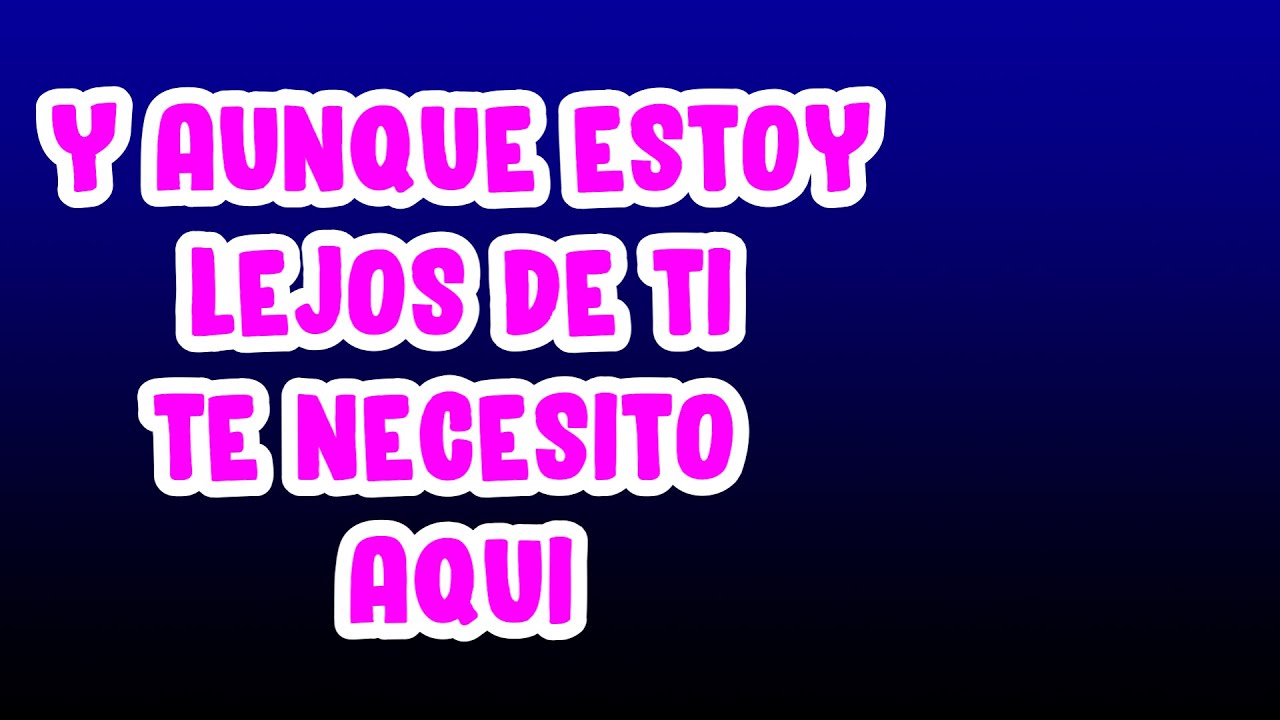 Te Quiero Aqui A Mi Lado Mi Amor YouTube te-quiero-aqui-a-mi-lado-mi-amor-youtube