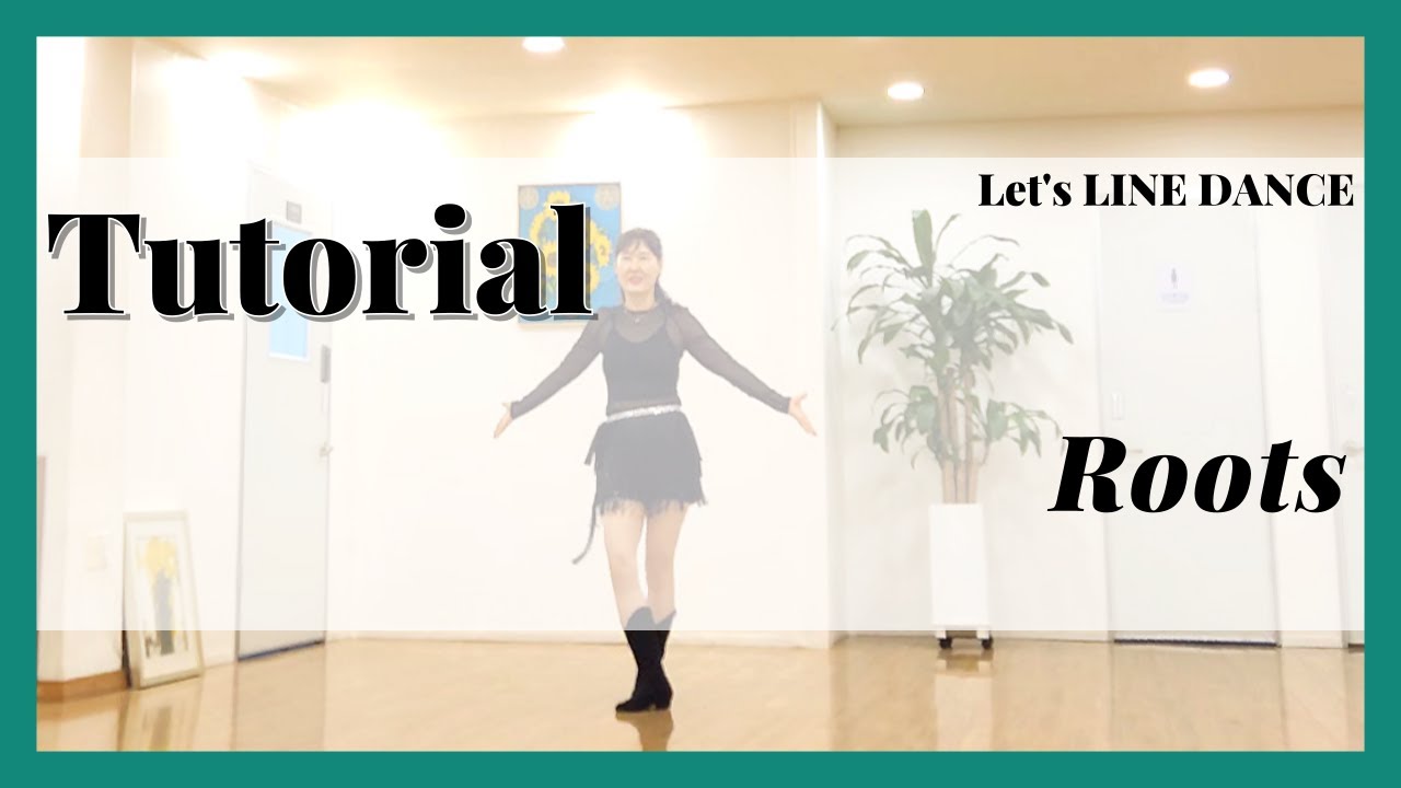 루츠 라인댄스 스탭 영상 | Roots Line Dance Tutorial | Improver | 렛츠 라인댄스 | Let's ...