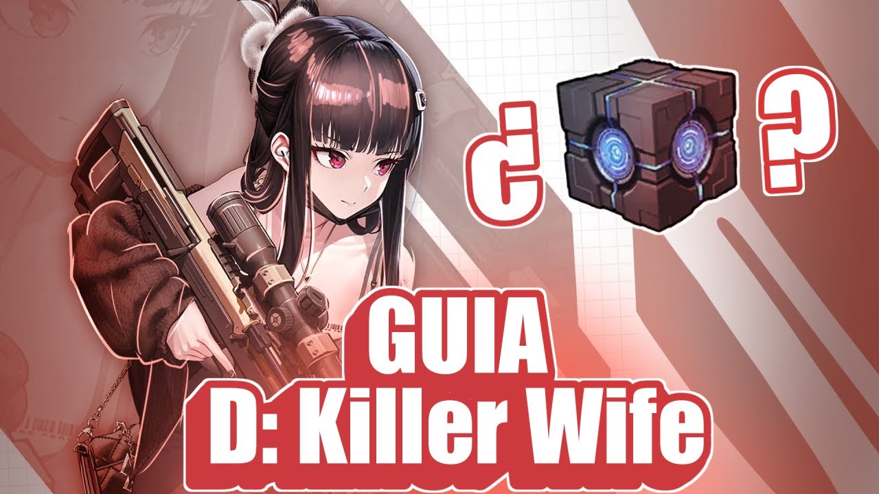 ¡NECESITAS ARMARLA! - Guia de D: Killer Wife - Goddess of Victory NIKKE ...