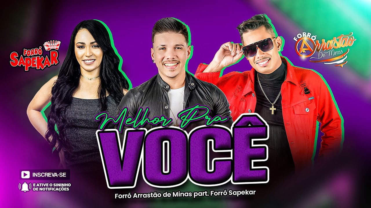 Melhor Pra Você - Forró Arrastão de Minas (Feat. Forró Sapekar) - YouTube