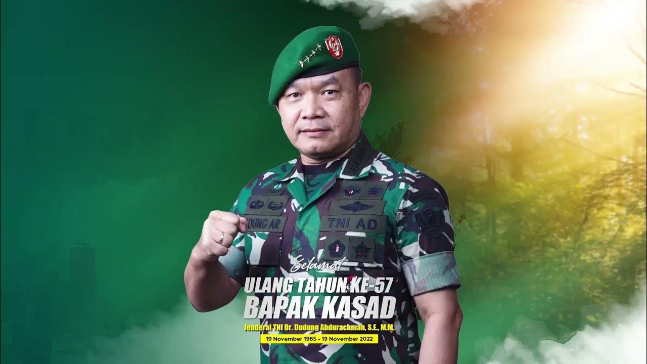 Selamat Hari Ulang Tahun Bapak KASAD Ke-57 Jenderal TNI Dr.Dudung Abdurachman, S.E., M.M - YouTube