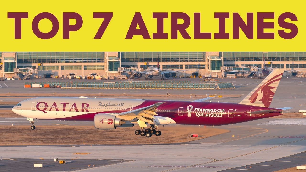 World Top 7 Airlines | Airline Comparison: World's Top 7 Airlines - YouTube