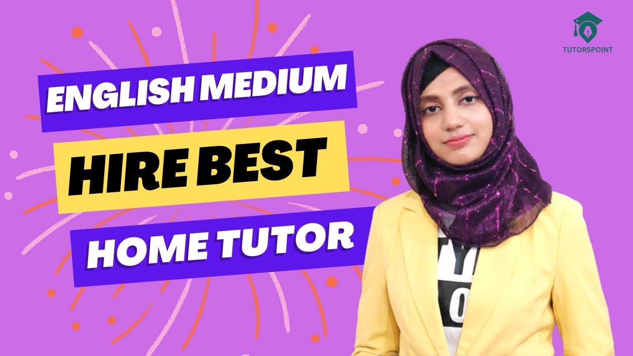 Hire the Best English Medium Home Tutor from | Tutors Point - YouTube