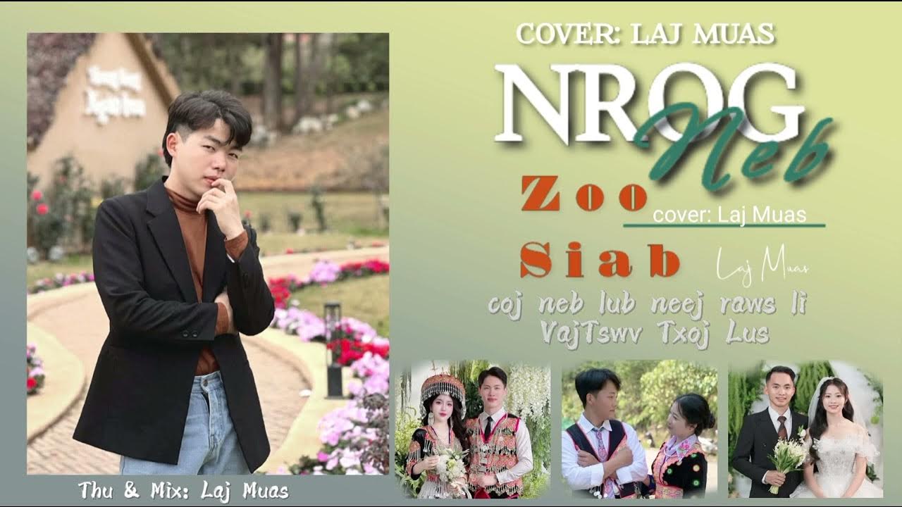 Nrog Neb Zoo Siab - [Laj Muas Cover]_ Nkauj Noj Tshoob. - YouTube