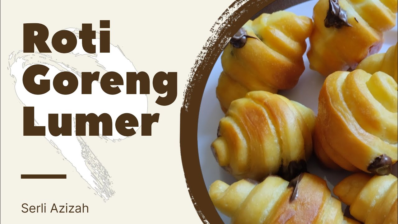ROTI GORENG LUMER Hanya 8 Bahan Tanpa OVEN Caranya Mudah # ...