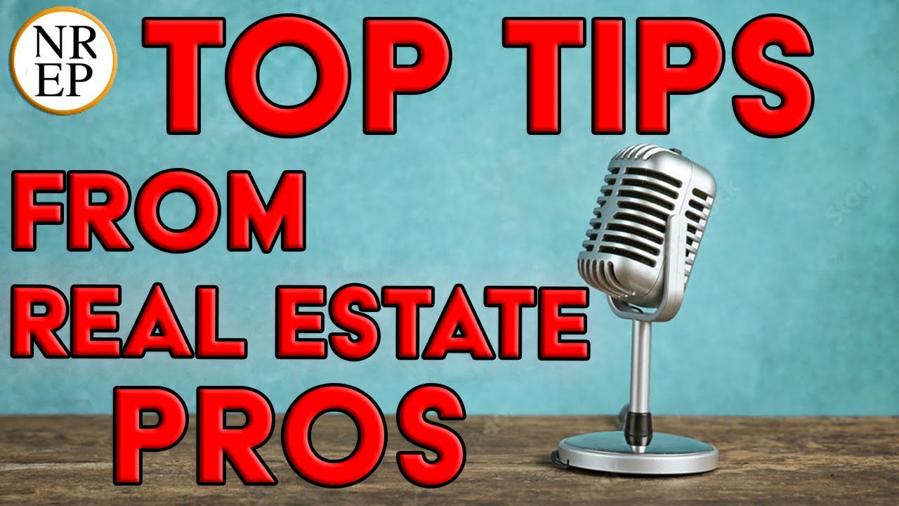 Top Tips from Real Estate Pros - YouTube