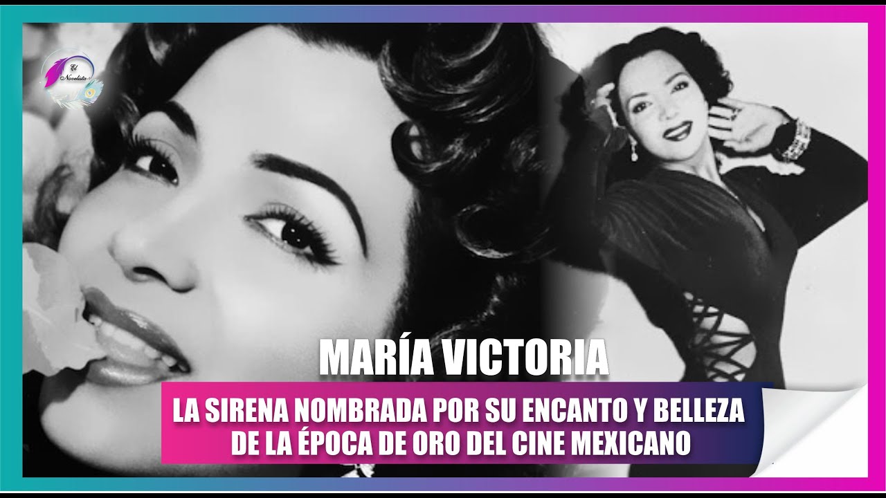 MARIA VICTORIA CONOCIDA COMO LA SIRENA DE MÉXICO EN la época de oro del ...
