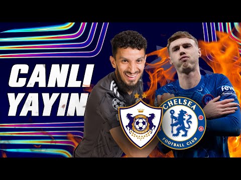 🔴🇦🇿 QARABAĞ - CHELSEA // Canlı Yayın