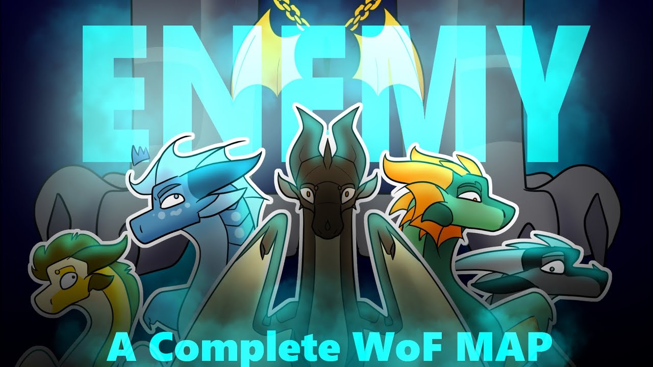 Enemy || WoF Arc 1 Compleated M.A.P. - YouTube