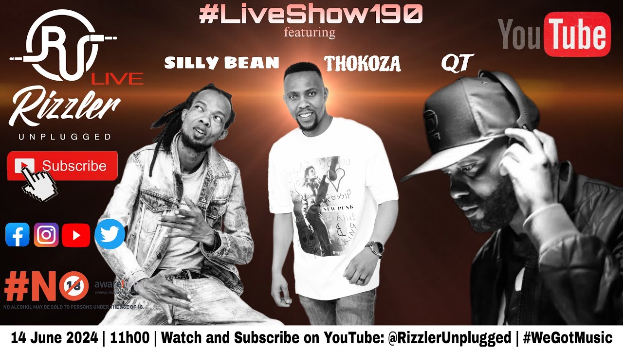 Rizzler Unplugged #LiveShow190 featuring Thokoza x QT x Silly Bean ...