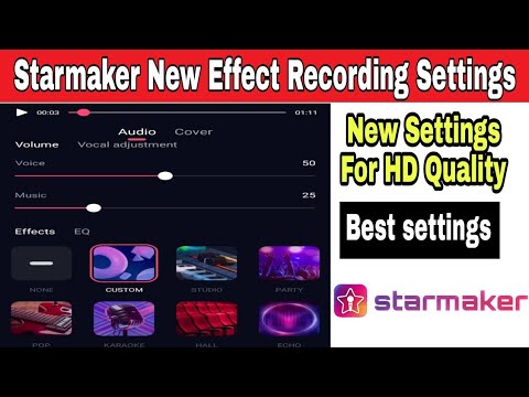 Starmaker New Effect Recording Settings For Better Voice Quality ...