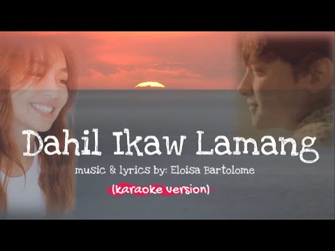 Dahil Ikaw Lamang (karaoke version) - YouTube