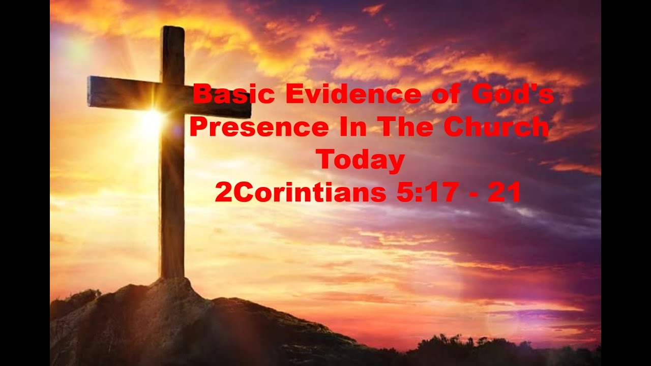 Sunday Service - BASIC EVIDENCE OF GOD'S PRESENCE IN THE CHURCH TODAY ...