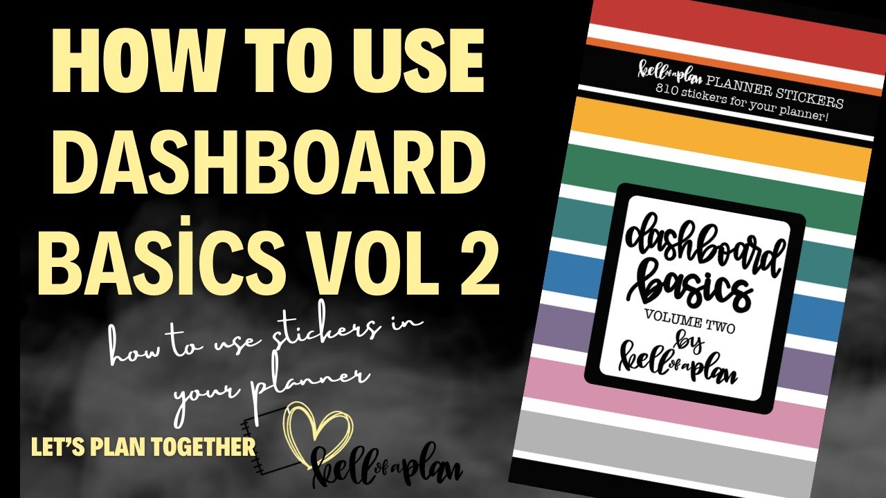 HOW TO USE OUR DASHBOARD BASICS VOLUME TWO STICKERS - YouTube