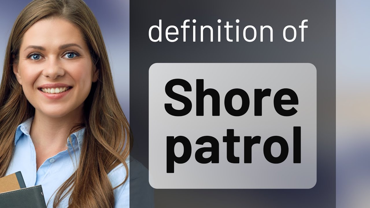 Shore patrol | SHORE PATROL meaning - YouTube