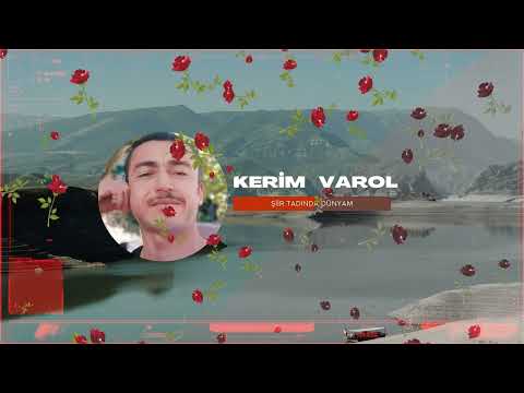 Kerim Varol  (Ağladım Babam)