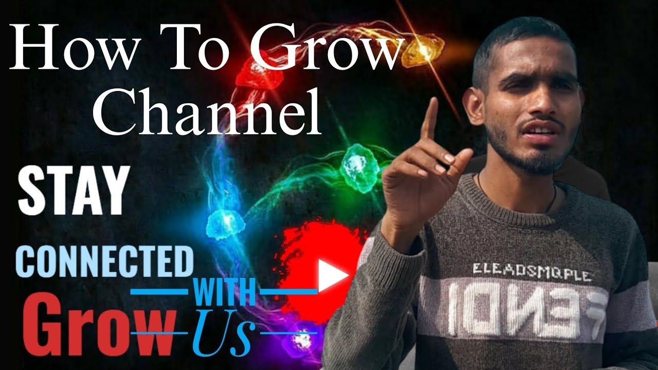 How To increase YouTube channel grow connected with us proper steps to ...