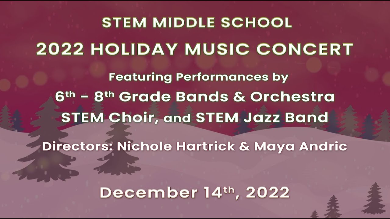 2022 STEM Middle School Holiday Concert - YouTube