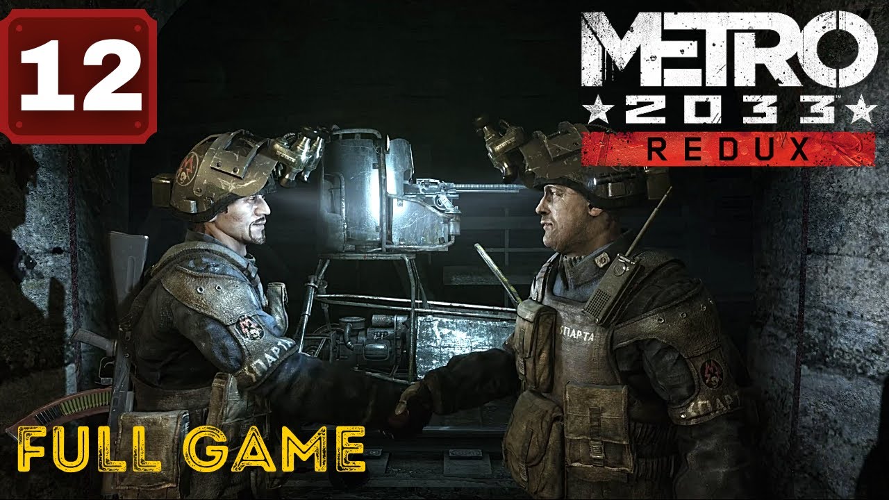 Metro 2033 Redux | Full Game Walkthrough - Part 12 - YouTube