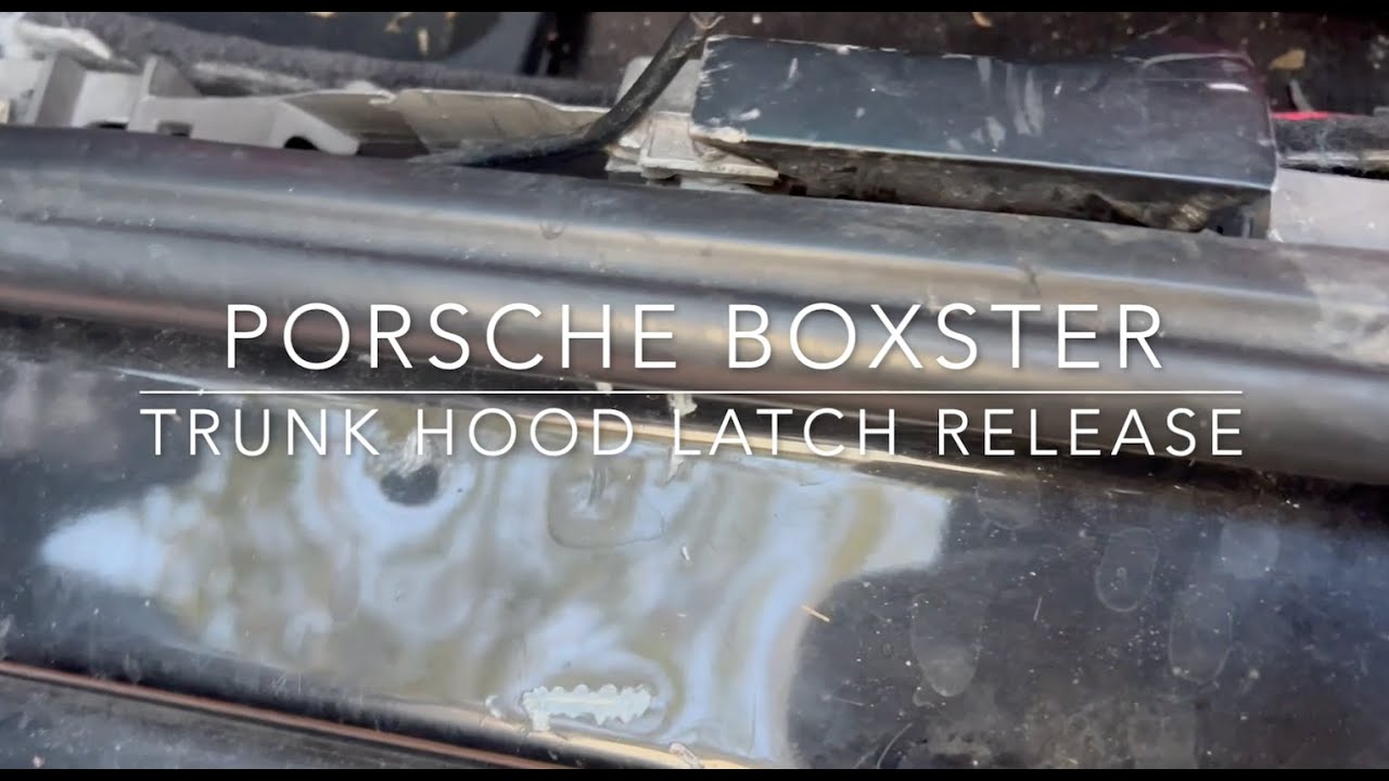 porsche boxster 986 - trunk hood latch release - YouTube