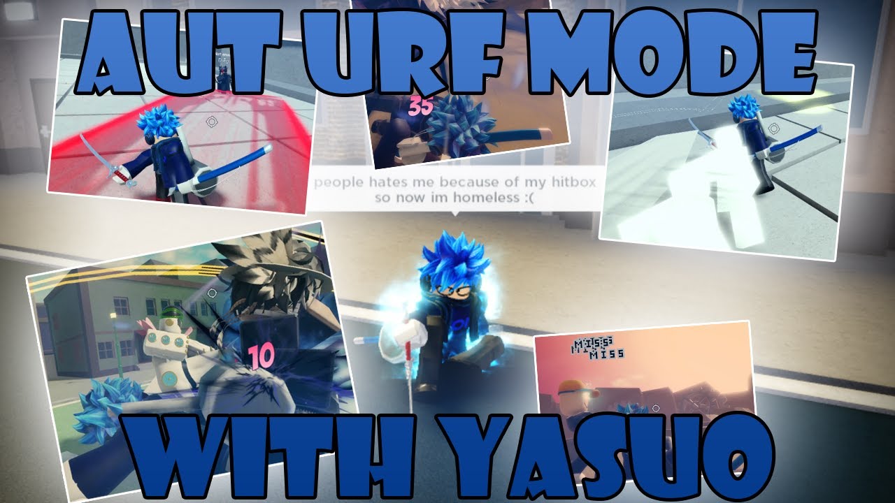 [AUT] Yasuo's Hitbox In URF Be Like - A Universal Time URF Mode With ...