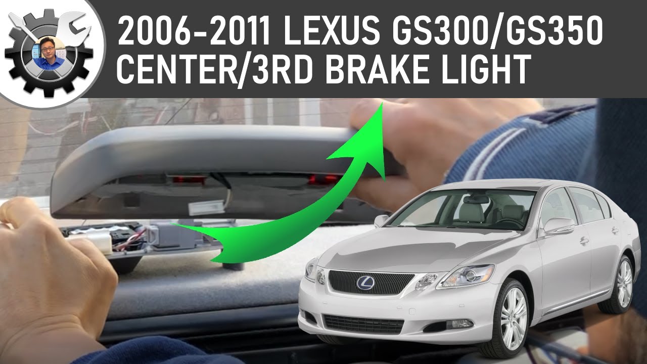 3rd Gen Lexus GS Rear Center (3rd) Brake Light - YouTube