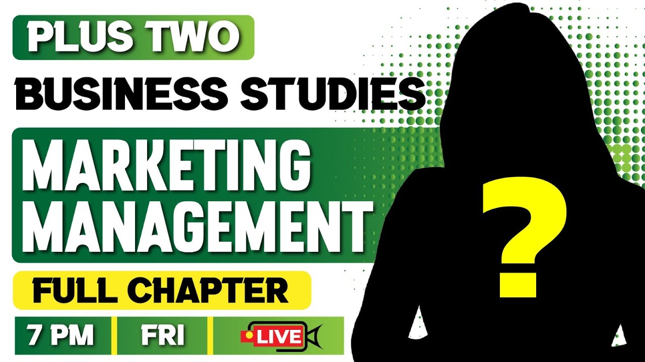 Plus Two Business Studies | Marketing Management | Full Chapter | Exam ...