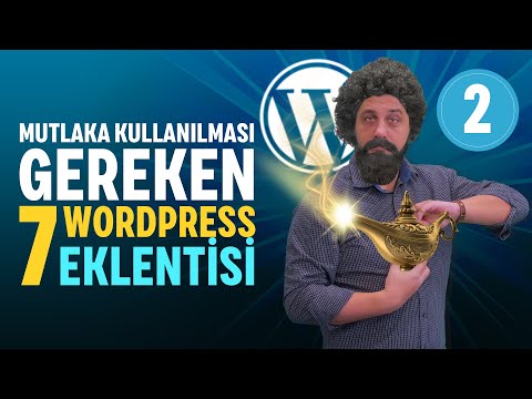 WORDPRESS EKLENTİLERİ | MUTLAKA OLMASI GEREKEN 7 EKLENTİ!